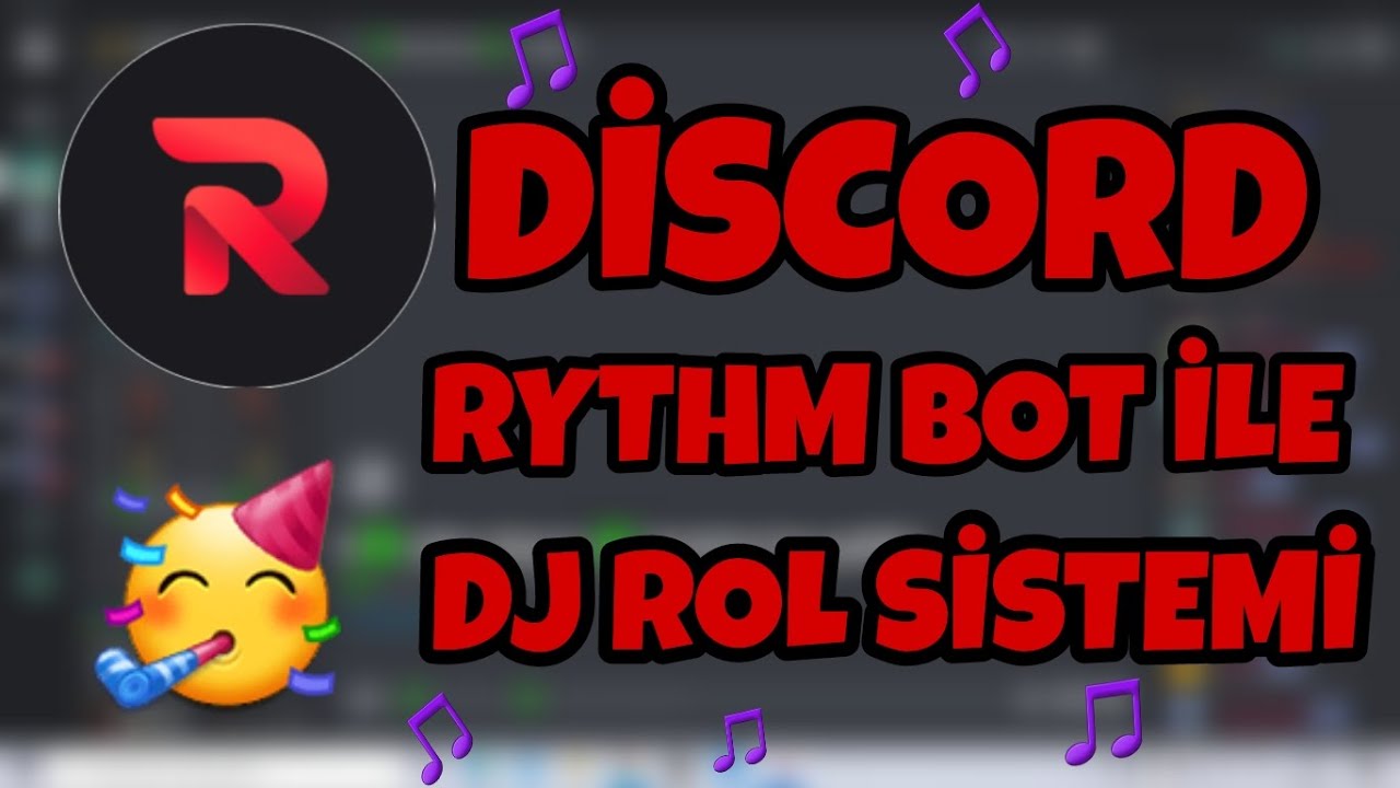 Discord Rythm Bot İle DJ Rol Sistemi Yapma Ve DJ Rol Hatası Düzeltme ...