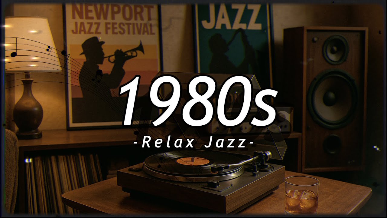 80s Jazz for the Soul – Relax, Focus and Let Go - YouTube