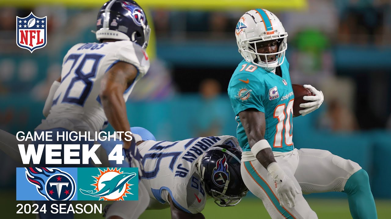 Tennessee Titans vs. Miami Dolphins | 2024 Week 4 Game Highlights - YouTube