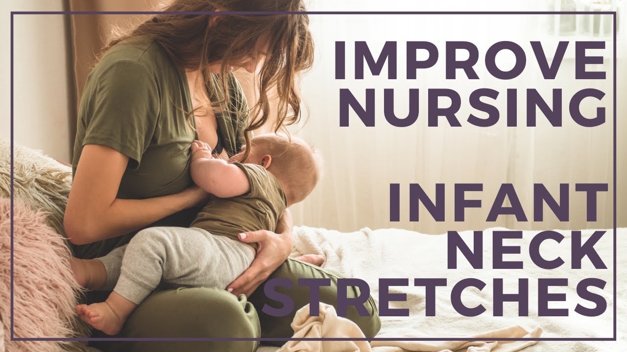 Infant Neck Stretches For One Side Breast Preference - YouTube