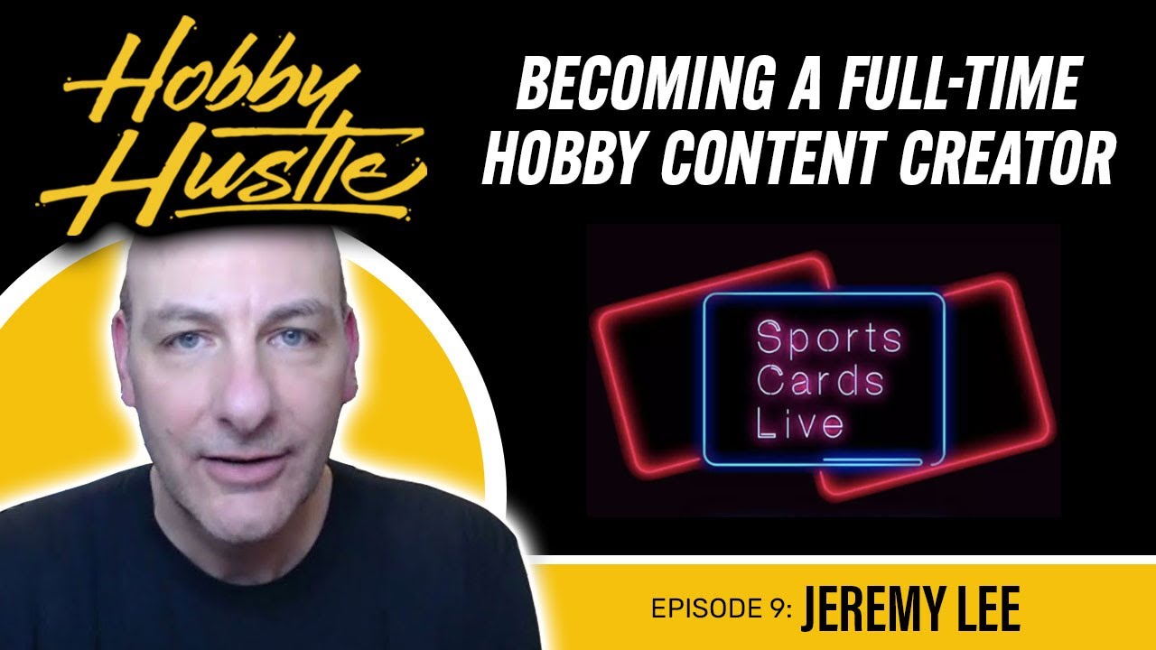 Hobby Hustle - Episode 9: Jeremy Lee, Sports Cards Live - YouTube