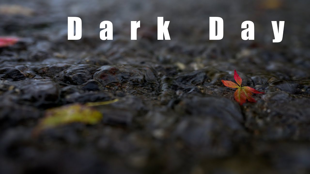 Dark Day - YouTube