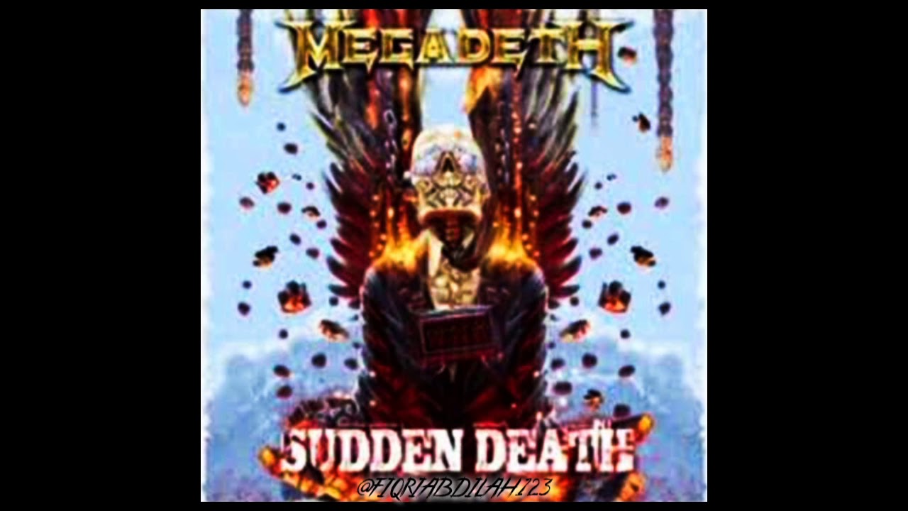Mega Deth - Sudden Death (Lirik dan terjemahan Indonesia) - YouTube