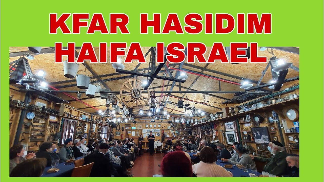KFAR HASIDIM HAIFA ISRAEL - YouTube