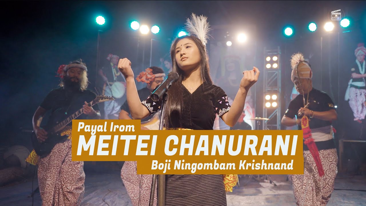 Meitei Chanurani || Official Song || Payal Irom || Boji Ningombam ...