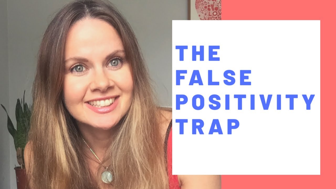 Fake Positivity, Toxic Self Help & Spiritual Bypassing - YouTube