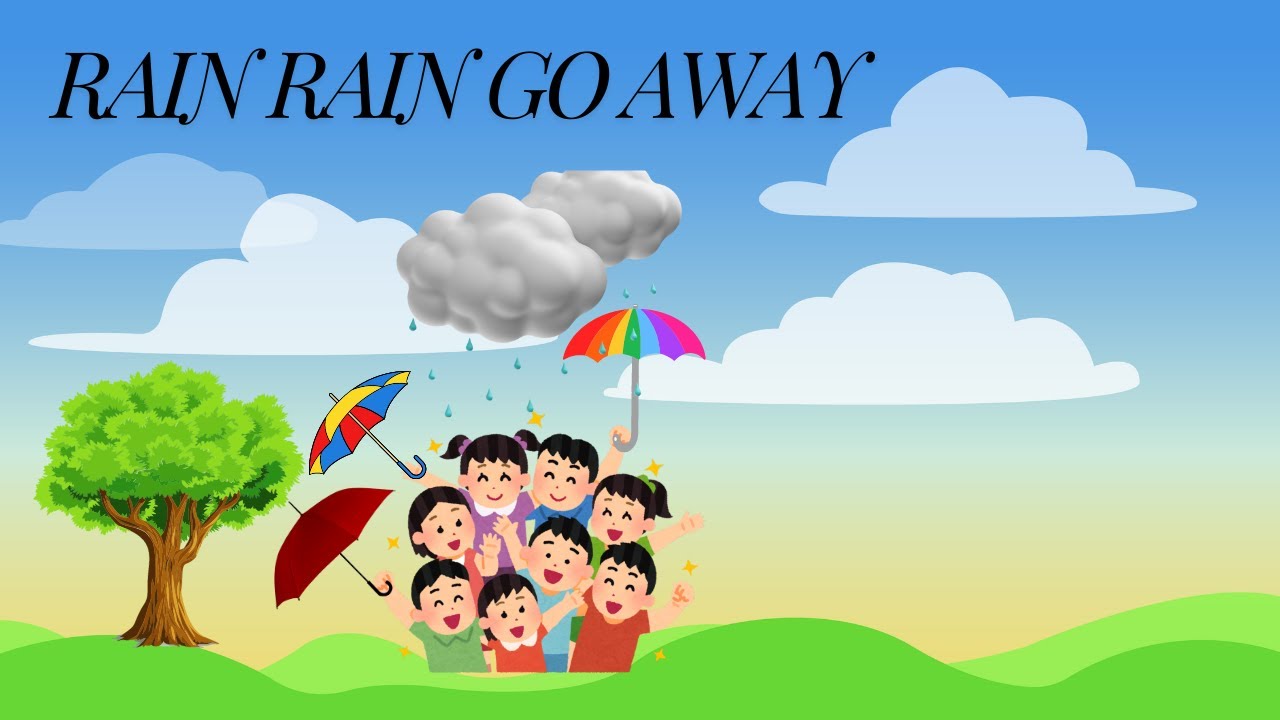 Rain Rain Go Away Rhymes nursery - YouTube
