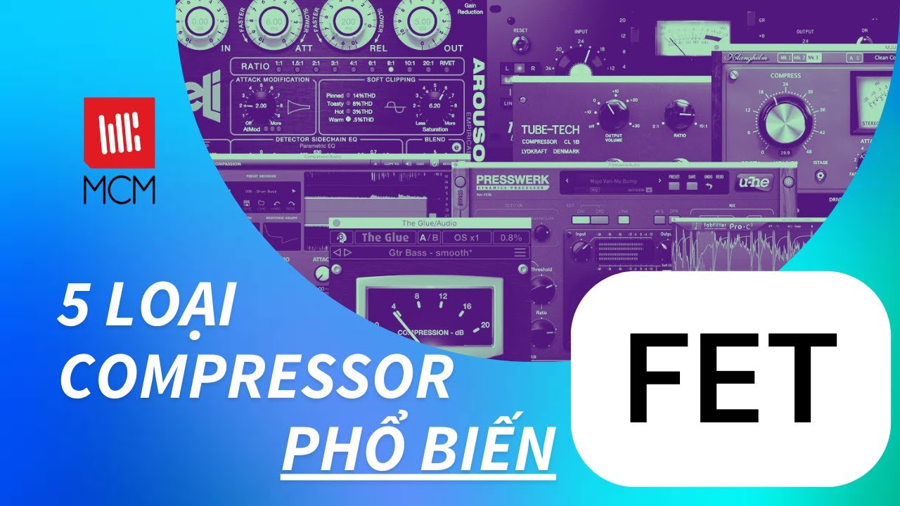 FET COMPRESSOR - Loại compressor dùng phổ biến cho vocal - YouTube