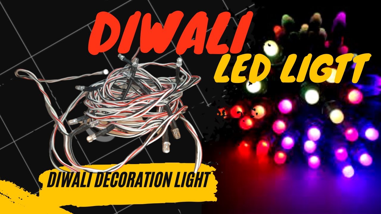 দিওয়ালি স্পেশাল লাইট \\How To Make Decoration Led Light at Home ...
