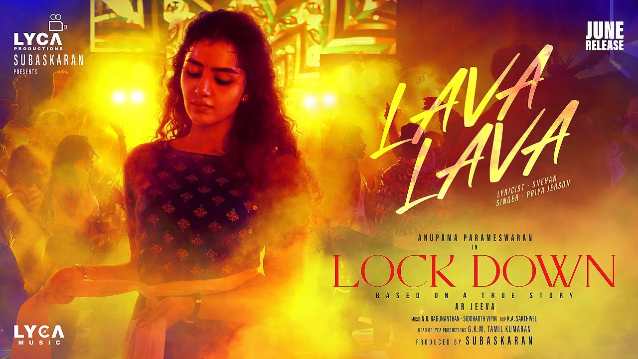 Lockdown Movie Song | Lava Lava Lyric Video | Anupama | AR Jeeva ...