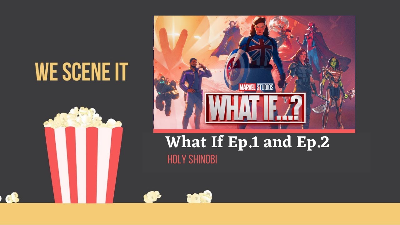 What If...? Episode 1&2 Review | We Scene It - YouTube