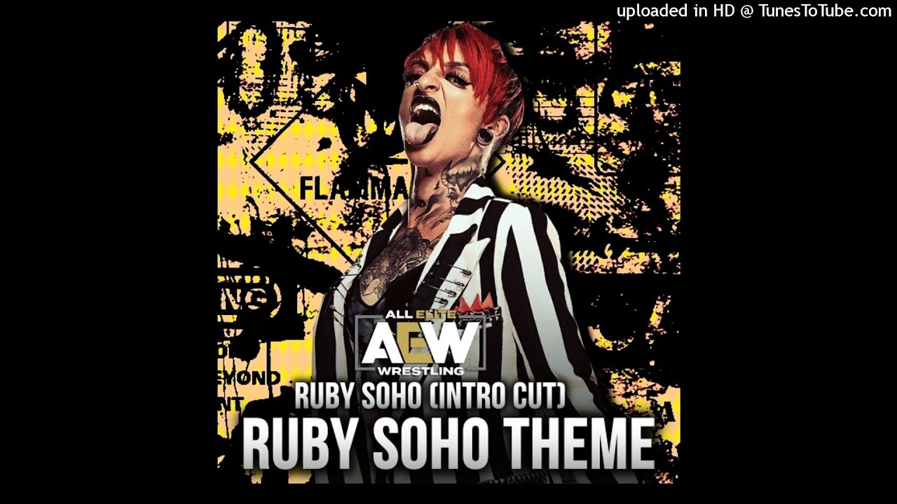 AEW: Ruby Soho (Intro Cut) (Ruby Soho 1st Theme Song) + Custom Cover ...