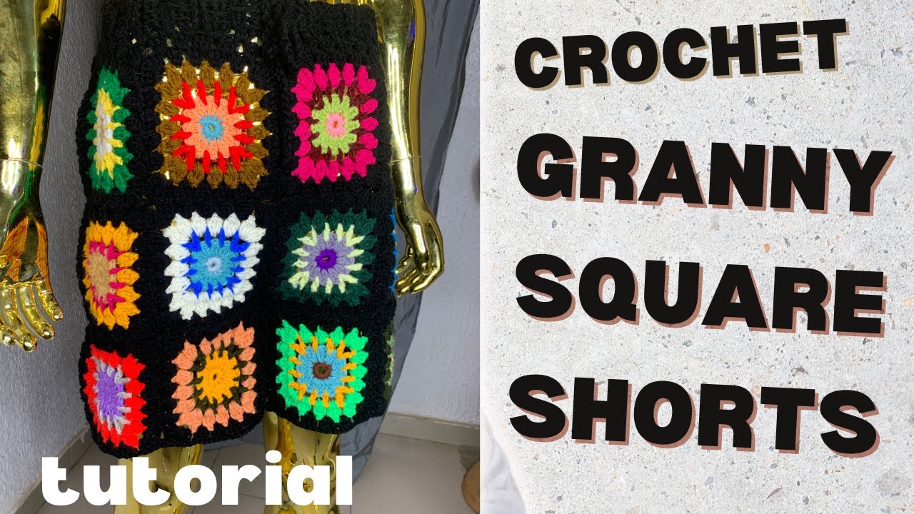 HOW TO: crochet granny square shorts - YouTube