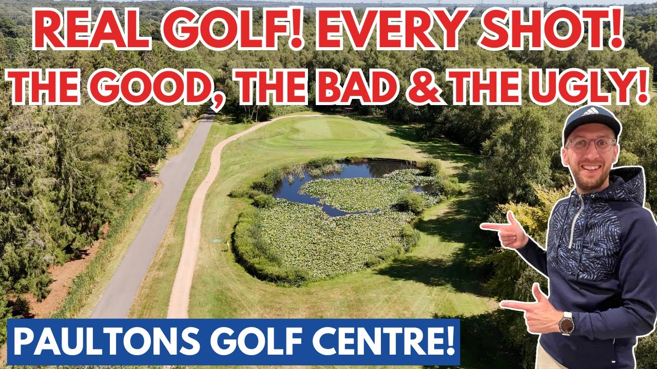 REAL GOLF: AVERAGE GOLFER TAKES ON PAULTONS GOLF CENTRE! 18 Hole Course ...
