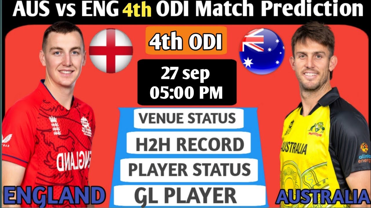 AUS vs ENG 4th ODI Dream 11 Prediction | Australia vs England Dream 11 ...