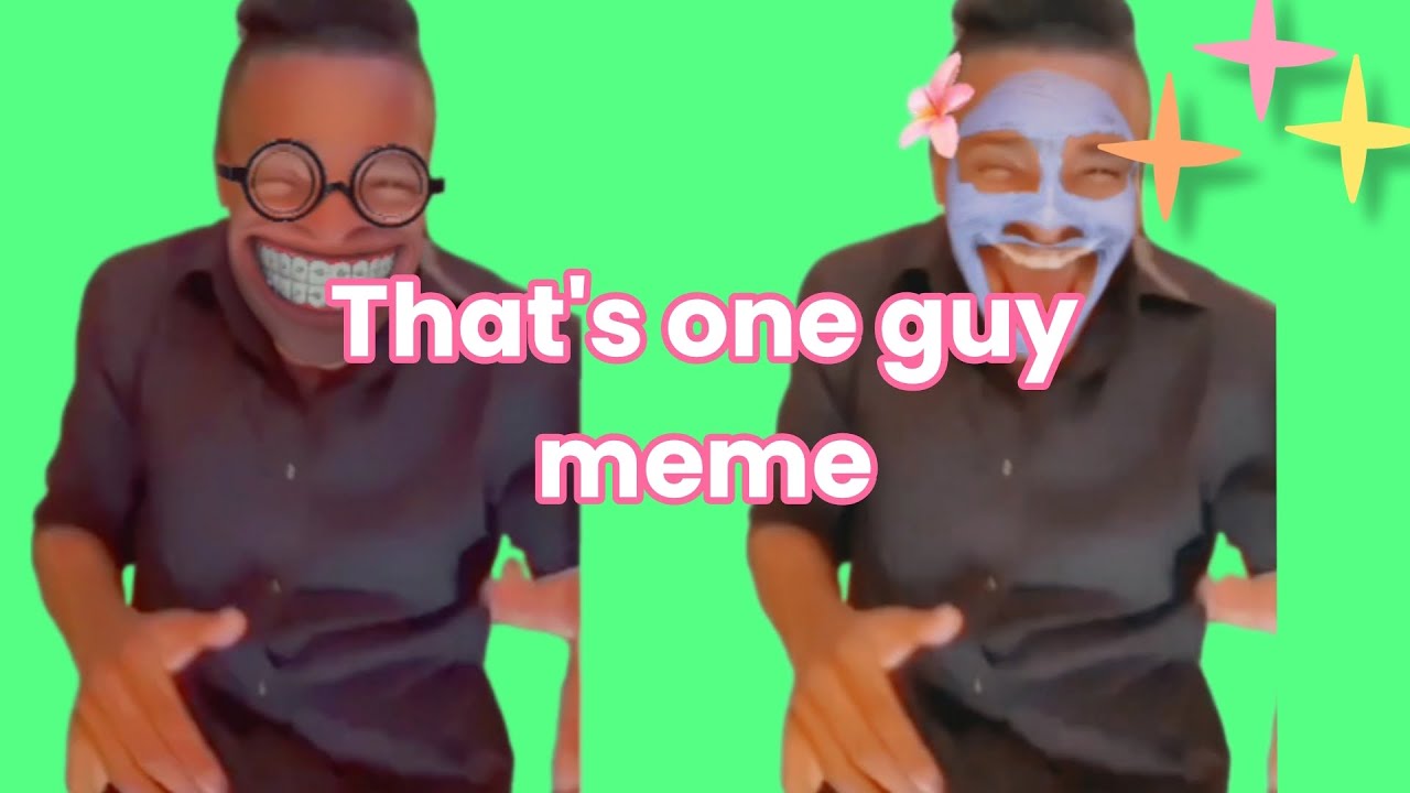 That's one guy meme 😁😆 - YouTube
