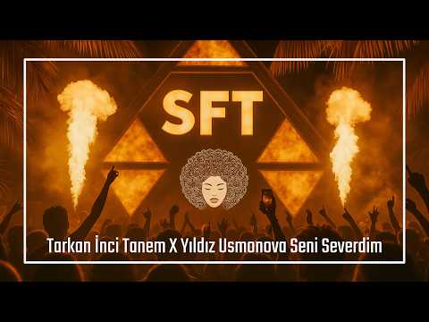 Tarkan - İnci Tanem  x Yıldız Usmonova - Seni Severdim | SFT