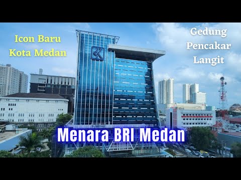Gedung Baru Pencakar Langit Menara BRI Icon Baru Kota Medan Yang ...