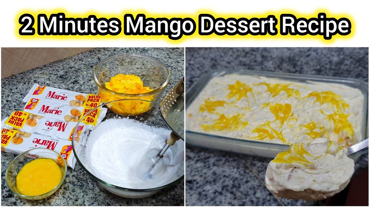 2 Minutes Mango Dessert Recipe | Quick & Easy Recipe - YouTube