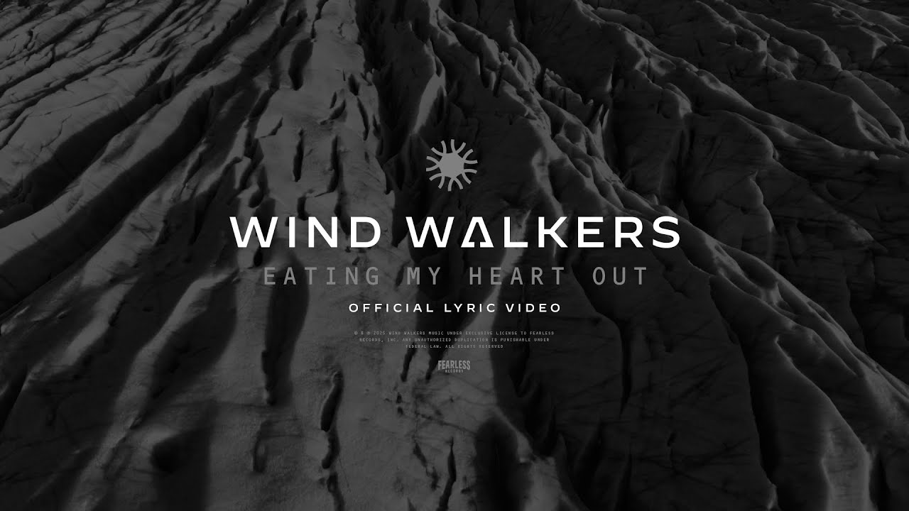 Wind Walkers - Eating My Heart Out (Official Lyric Video) - YouTube