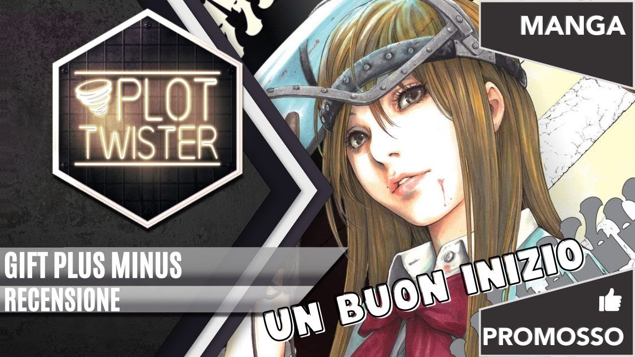 GIFT +/- (PLUS/MINUS) : un BUON INIZIO! RECENSIONE MANGA - YouTube