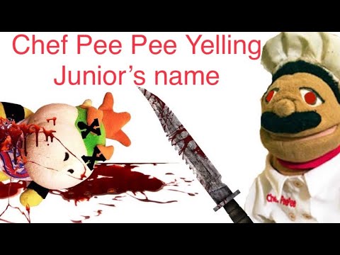 Chef Pee Pee Yelling Junior’s name (Compilation) - YouTube