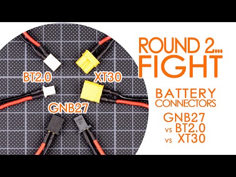 BEST BATTERY CONNECTOR for 1S and 2S: GNB27 vs BT2.0 vs XT30 - Battery connector showdown #2