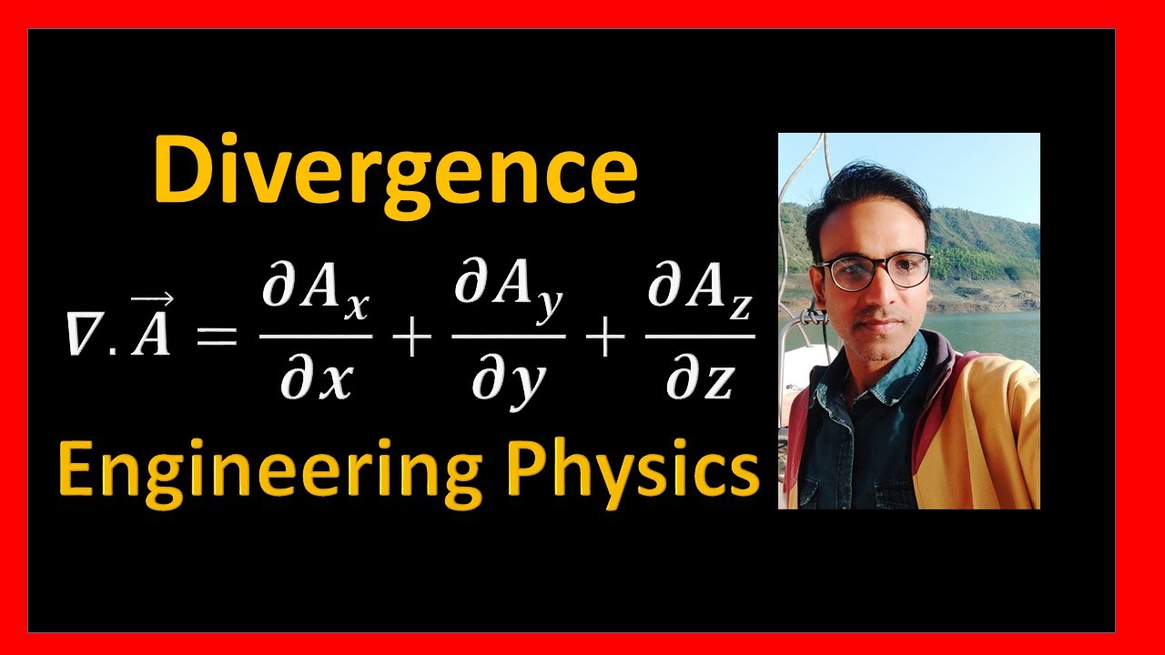 Divergence of Vector Function For Engineering Physics and B. Sc ...