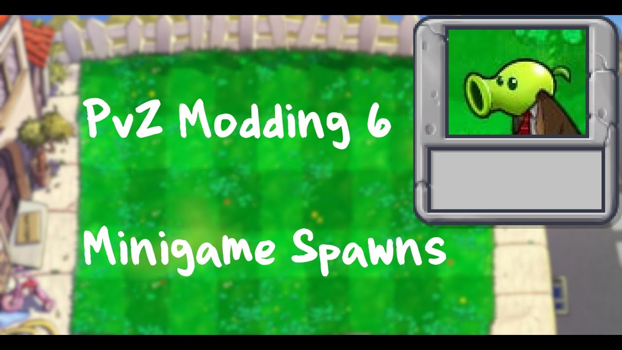 How To Mod PvZ (6) - Minigame Spawns - YouTube