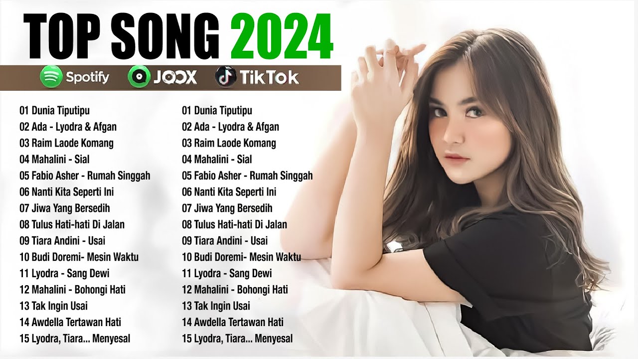 Lagu Pop Terbaik 2024 Viral Tiktok Lagu Terpopuler Joox, Spotify, Resso ...