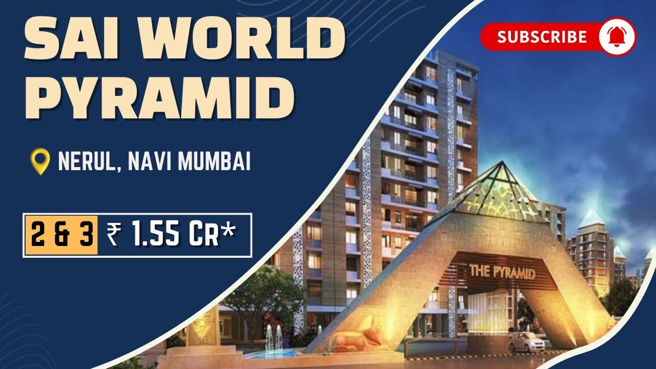 Luxurious 2 & 3 BHK Flat @ 1.55 CR* in Sai World Pyramid at Nerul, Navi ...