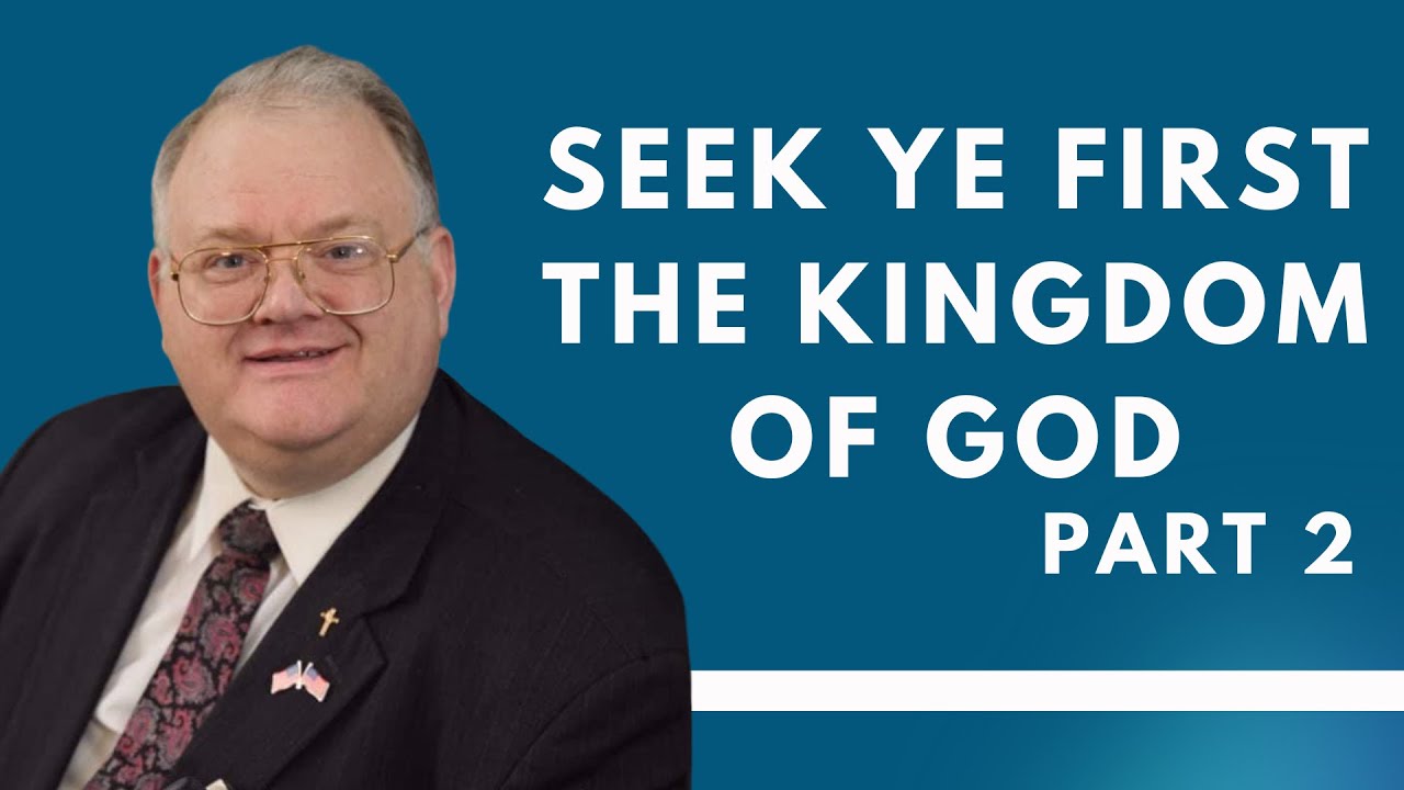 "See ye First the Kingdom of God" Part 2 - Pastor Scott Dean - YouTube
