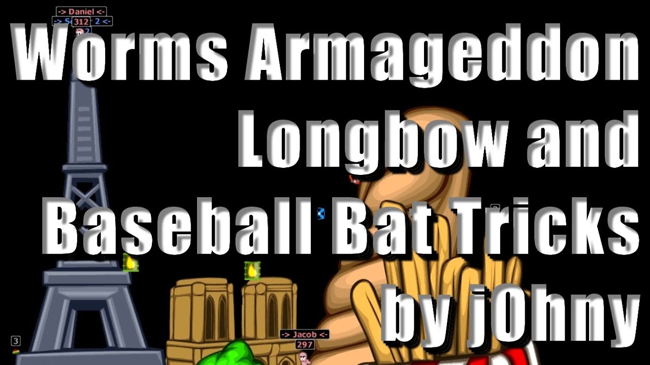 Worms Armageddon - Longbow and Baseball Bat Tricks - YouTube