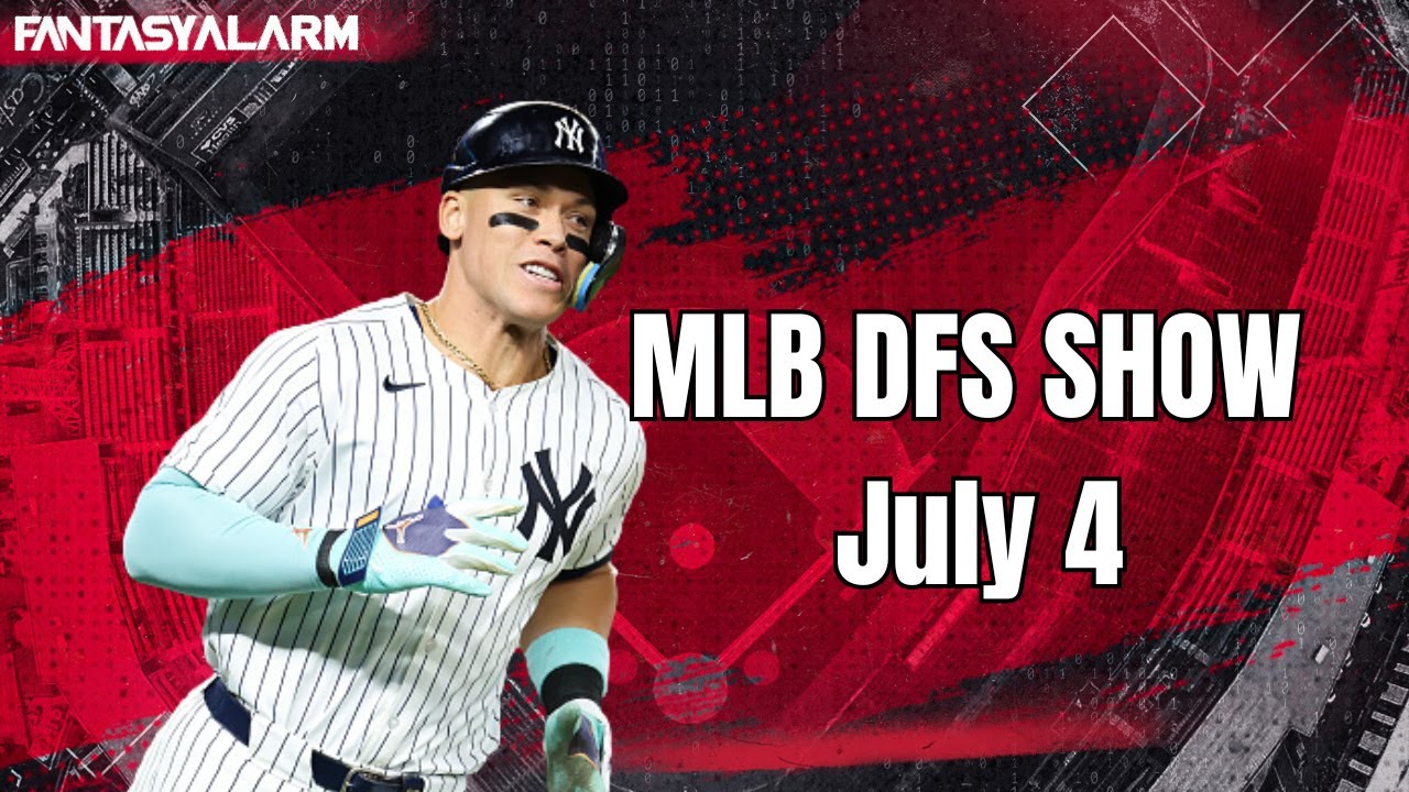 MLB DFS Picks DraftKings July 4 Main Slate | MLB DFS Lineups & Winning Strategies - YouTube