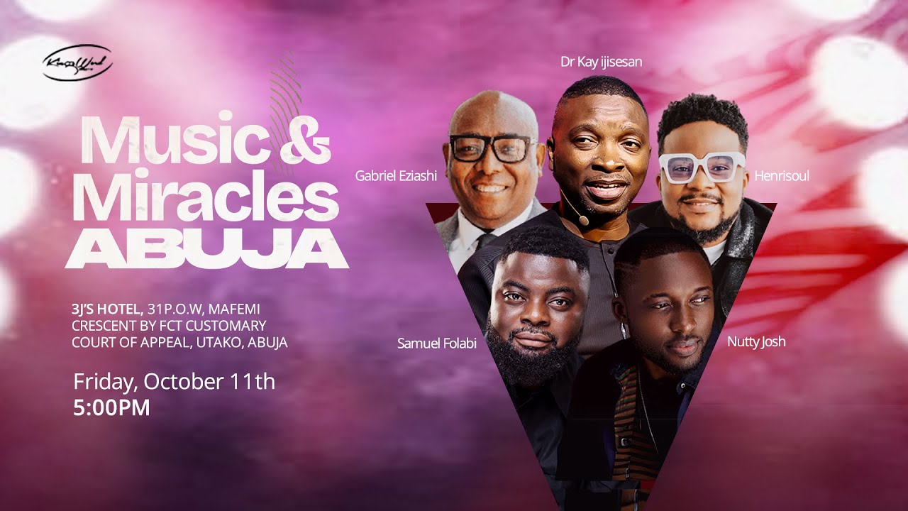 Music & Miracles ABUJA | Dr Kay, Gabriel Eziashi, Henrisoul, Samuel ...