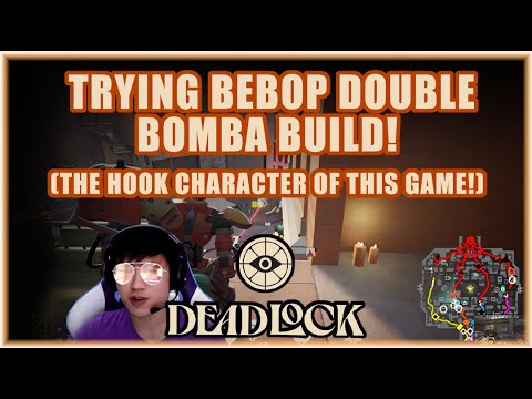 Deadlock - TRYING BEBOP DOUBLE BOMBA BUILD! (THE HOOK CHARACTER OF THIS ...