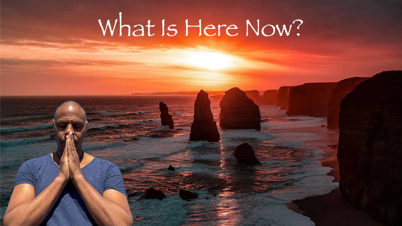 What Is Here Now? Going Deep Into Practicing The Presence - YouTube