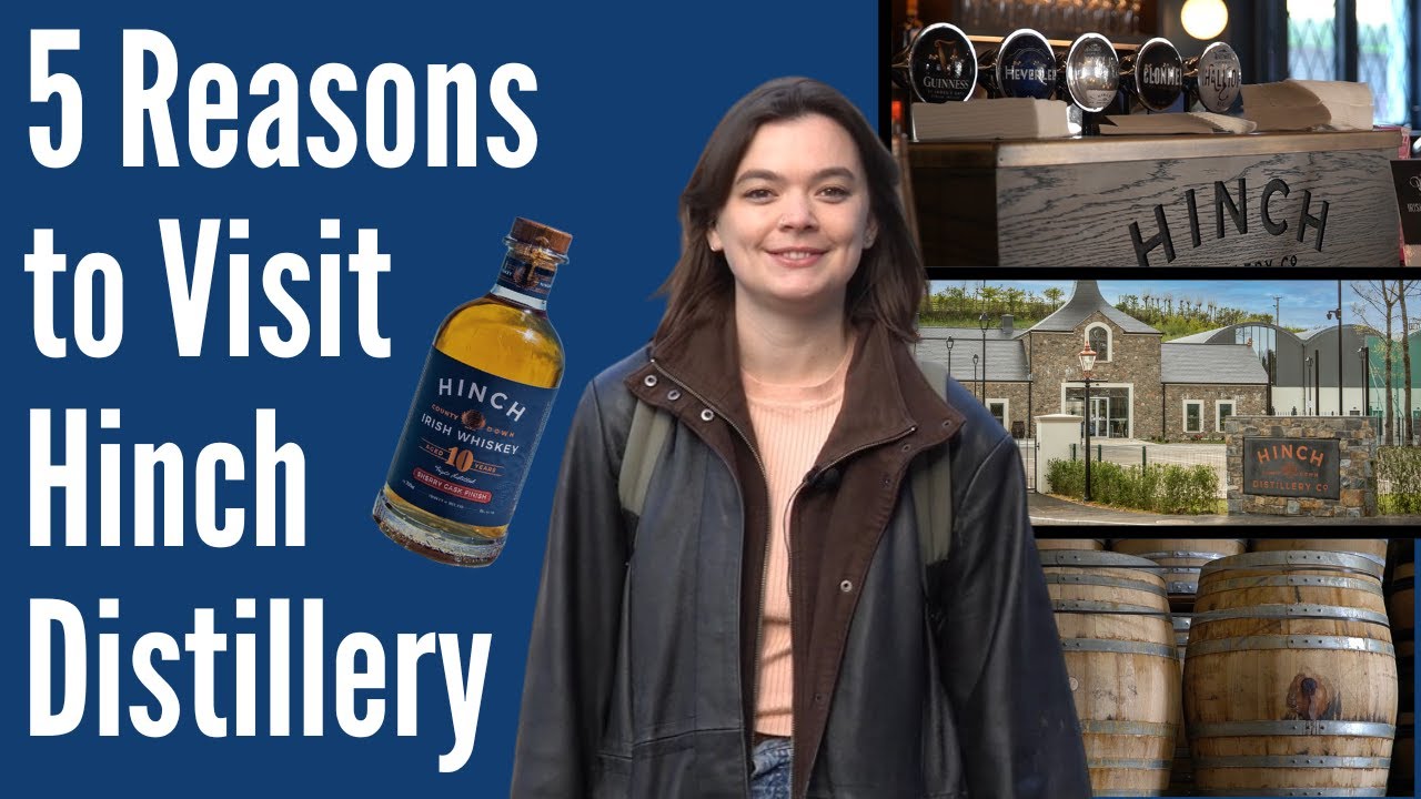 Top 5 reasons to visit the HINCH DISTILLERY! - YouTube