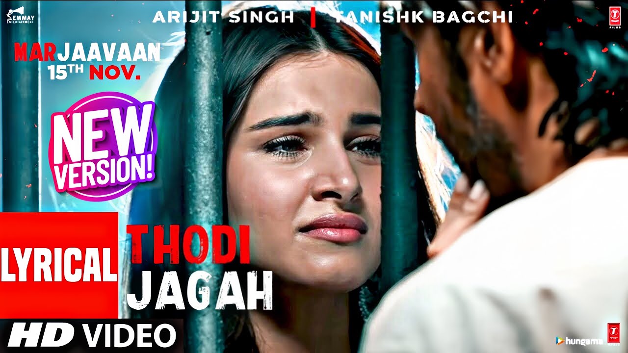 Thodi Jagah Full VIDEO Song | Marjaavan Movie | Latest Version ...