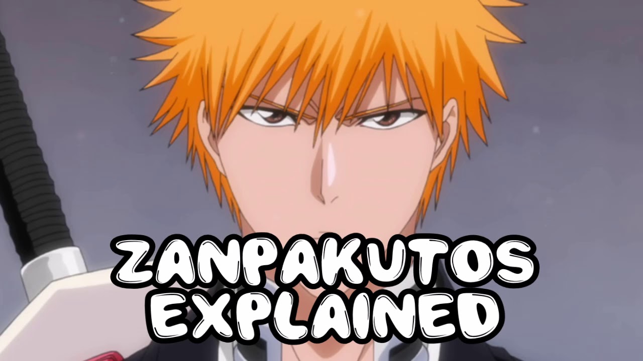Bleach: Zanpakuto's Explained! (Anime Powers Explained) - YouTube
