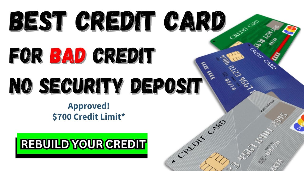 Best Credit Card For Bad Credit With No Security Deposit 2024 - YouTube