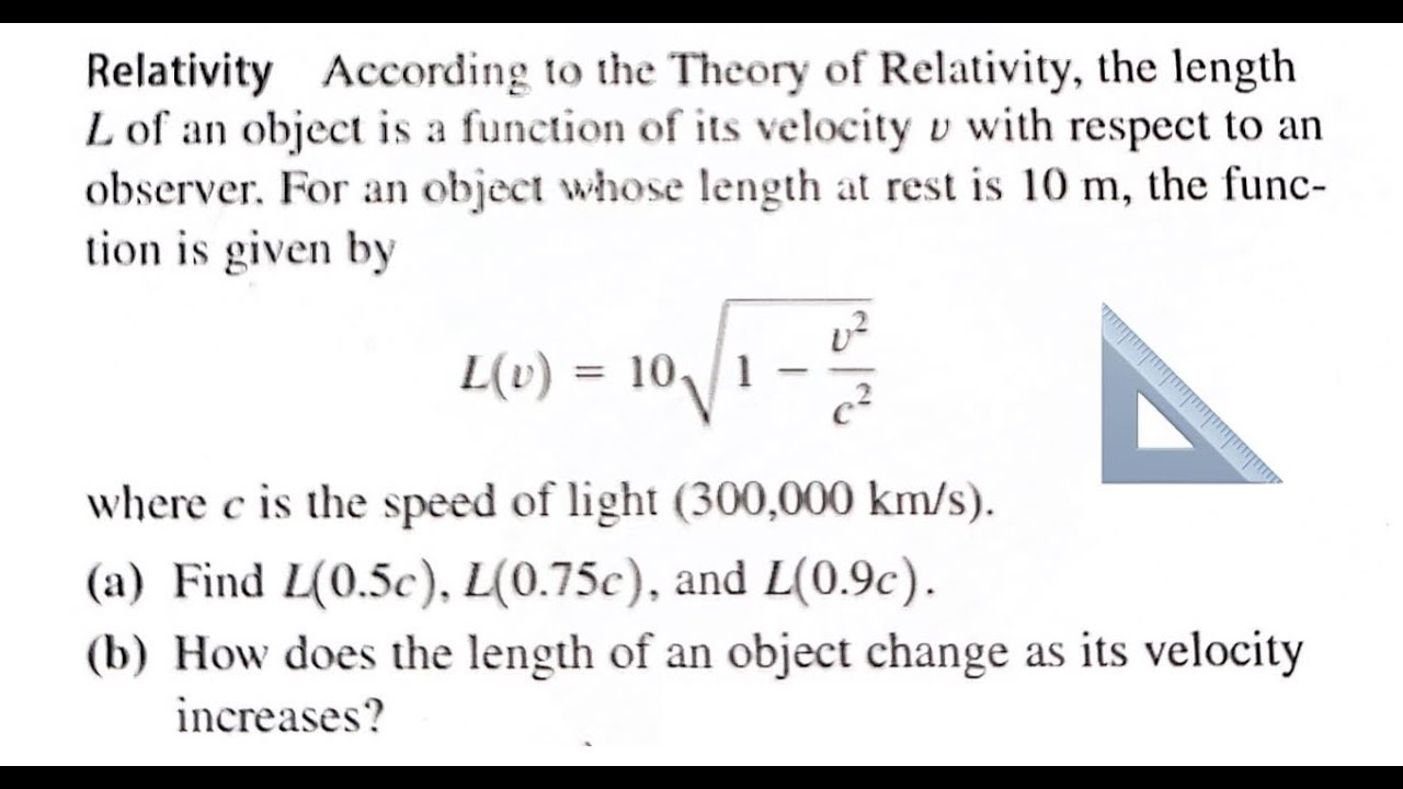 Calculus Help: Relativity. According to the Theory of Relativity, the ...