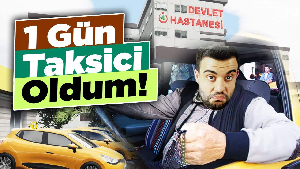1 GÜNLÜĞÜNE TAKSİCİ OLDUM !!! - YouTube