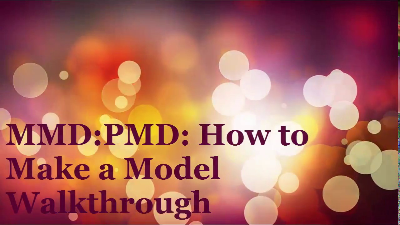 MMD:PMD: Model Making Walkthrough - YouTube