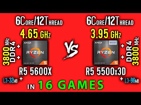 Ryzen 5 5600X vs Ryzen 5 5500x3D Test in 16 Games | R5 5500x3D vs R5 5600X  Thermal Power Efficiency