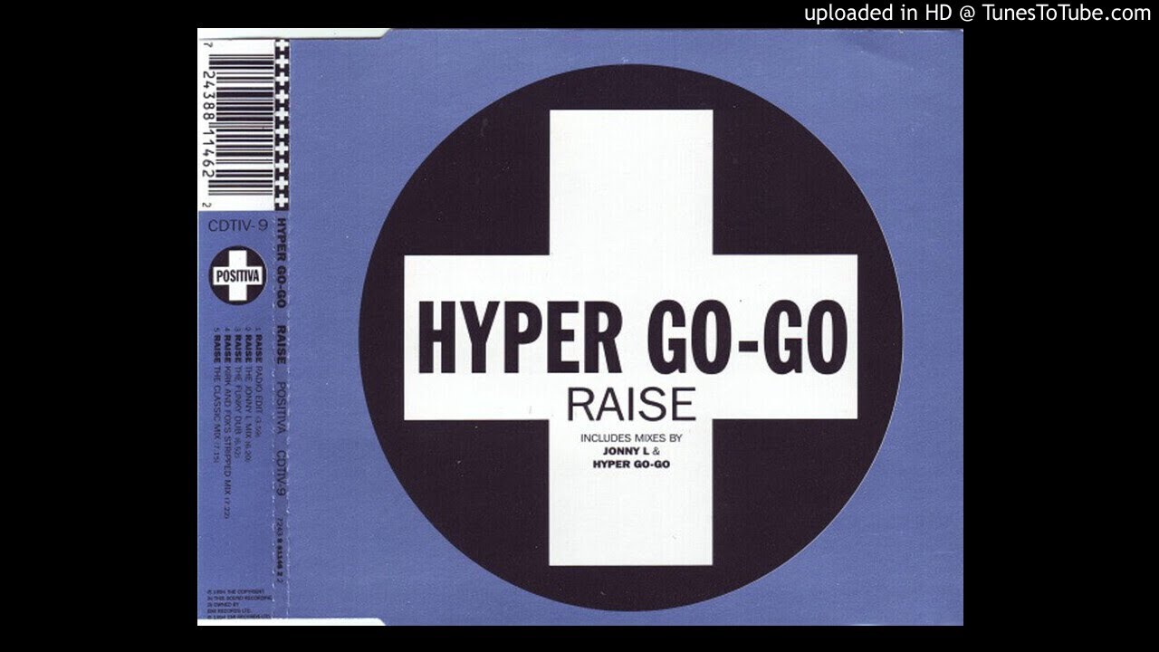 Hyper Go-Go - Raise (Radio Edit) - YouTube