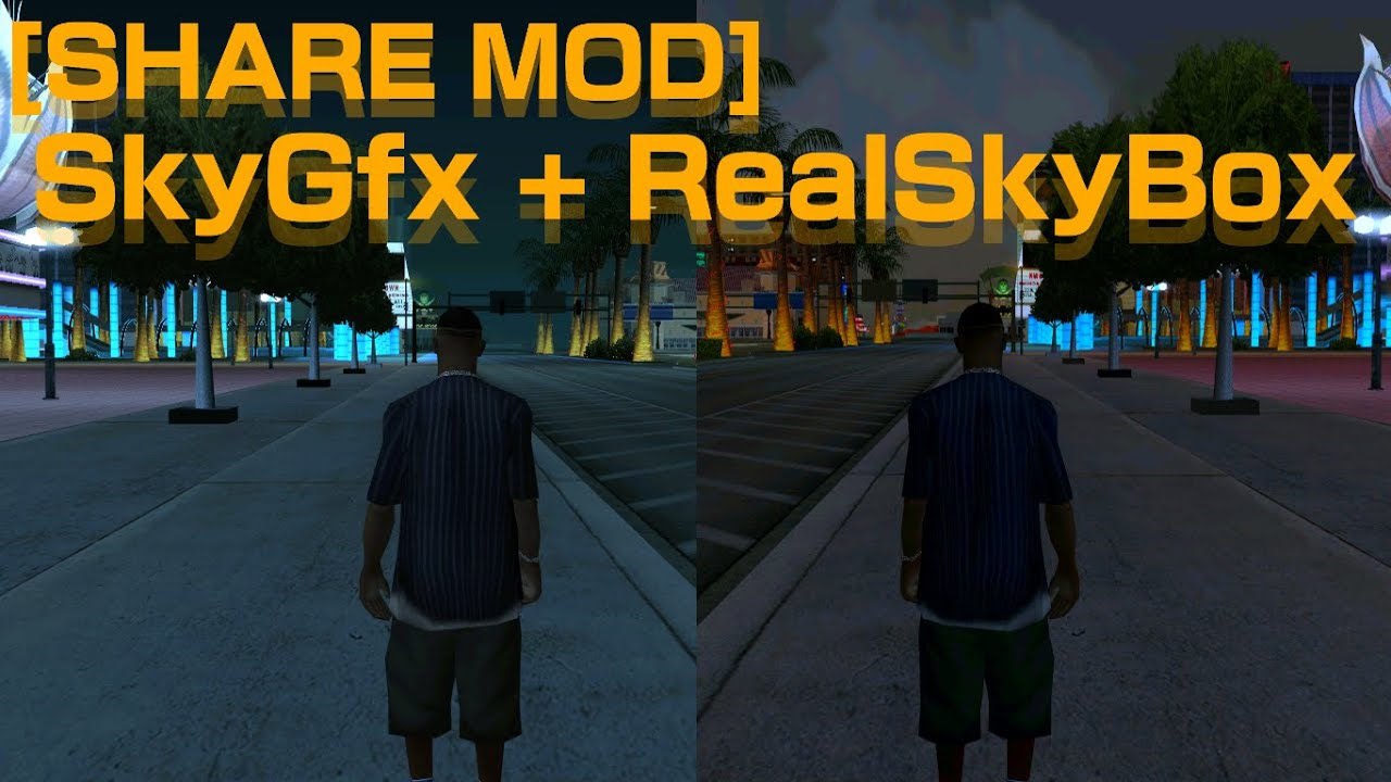[SHARE MOD] SKYGFX + REALSKYBOX + TIMECYC COLORCYC | GTA SA | SAMP - YouTube
