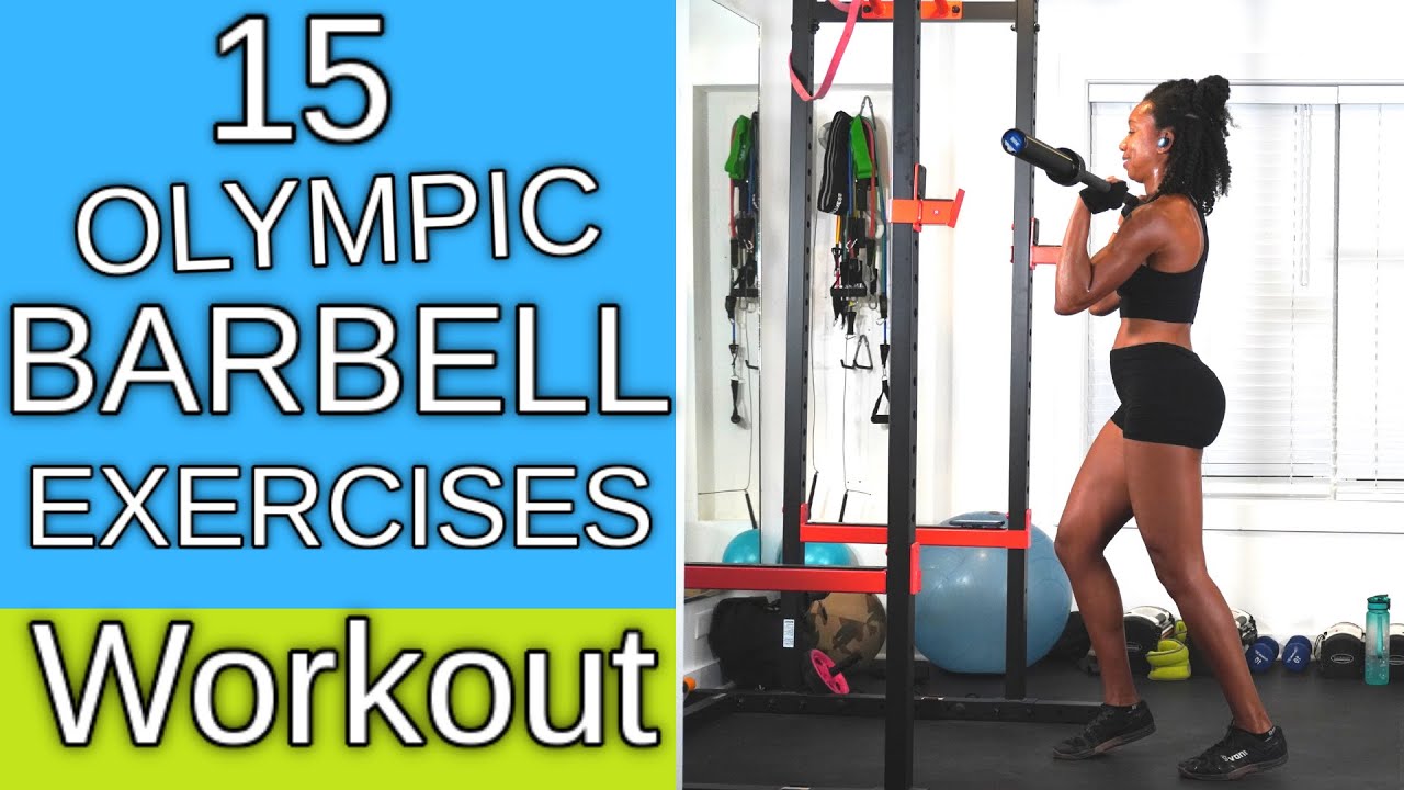15 OLYMPIC BARBELL EXERCISES TO ROCK YOUR BODY DAILY - YouTube