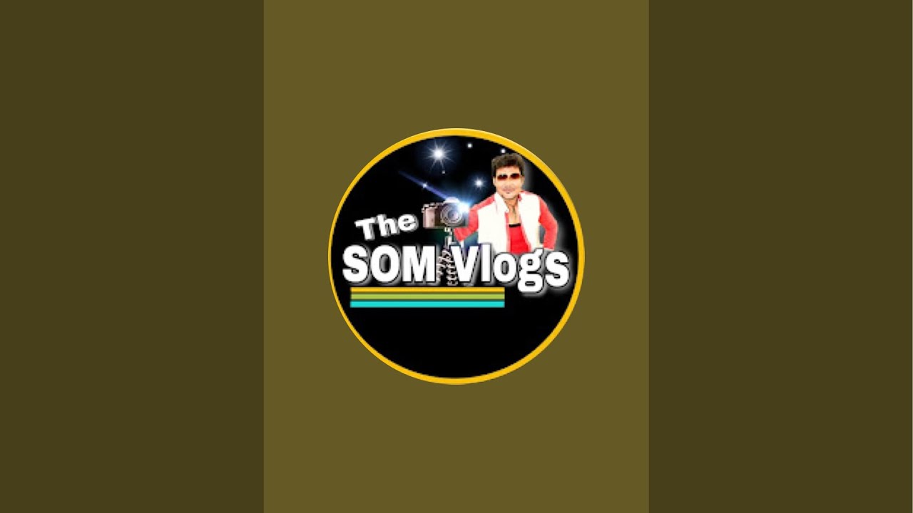 som yadav vlogs is live - YouTube