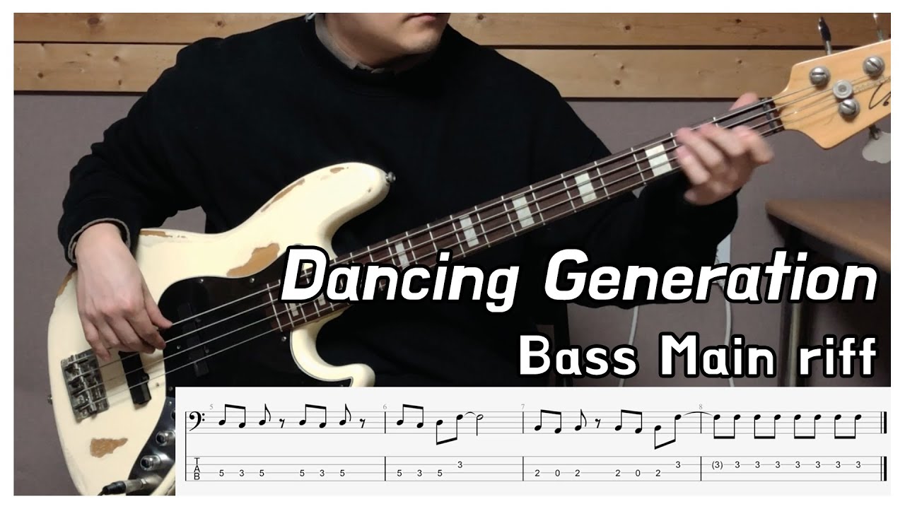 Dancing Generation(춤추는 세대) - Bass main riff (+tab) - YouTube